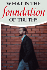 Foundational U Podcast: Ep. 9 -What Is the Foundation of Truth ...