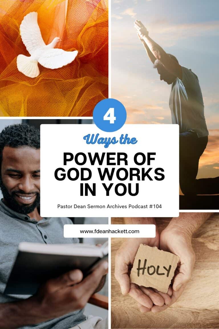 4 Ways the Power of God Works in You - Foundational With Dr. Dean