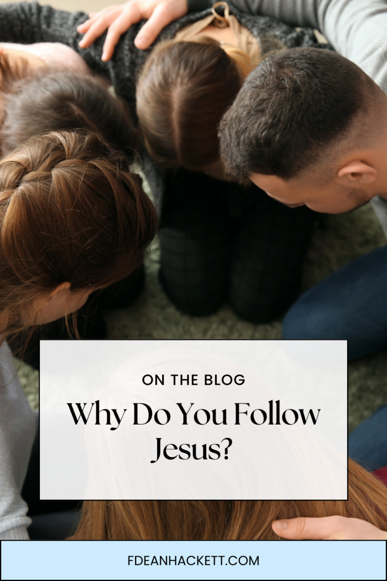 Why Do You Follow Jesus? - Foundational With Dr. Dean